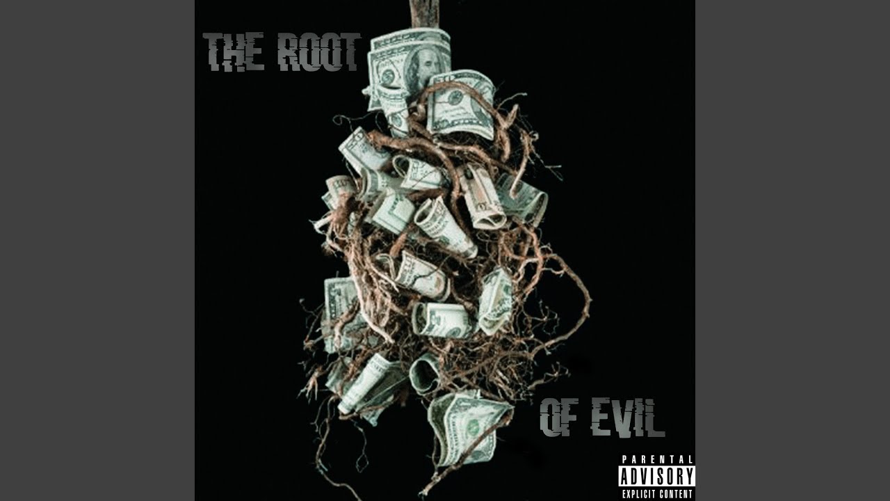 The Root of Evil - YouTube Music