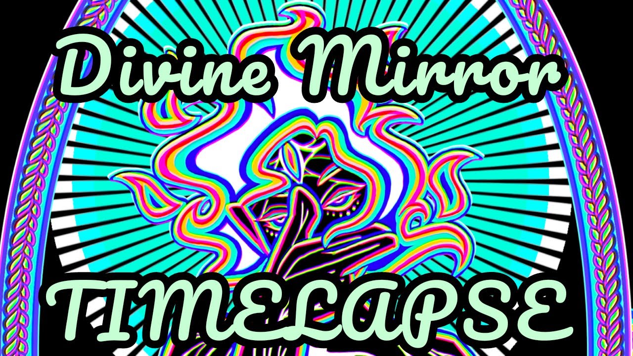 Divine Mirror ART TIMELAPSE (no commentary) - YouTube