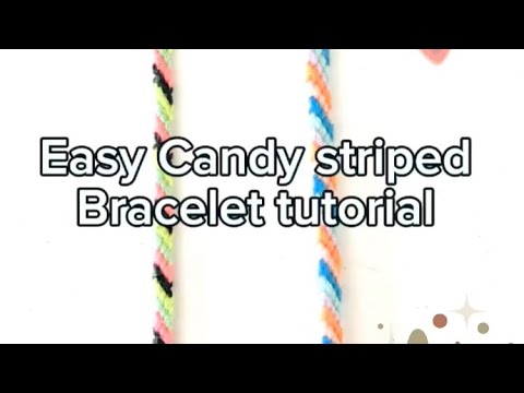 How to make a Candy striped bracelet (easy) For beginners - YouTube
