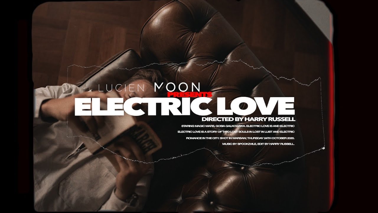 Lucien Moon - Electric Love (Official Music Video) - YouTube