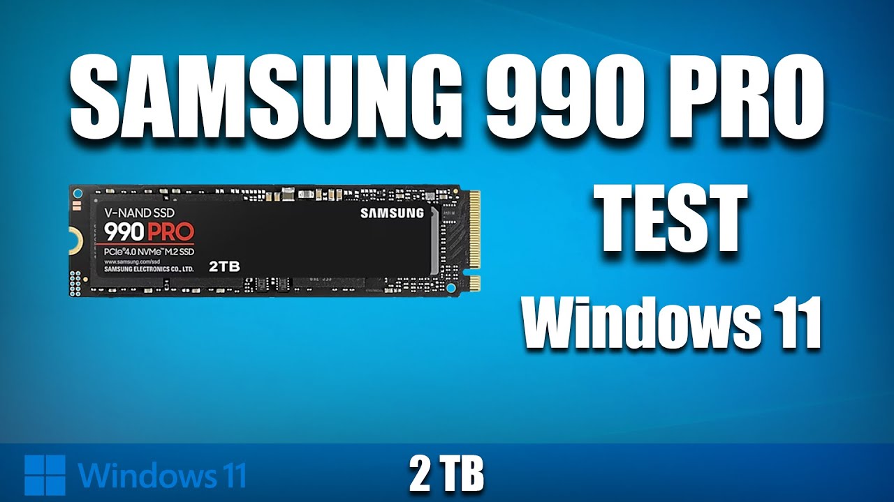 Test SSD Samsung 990 Pro 2TB - YouTube