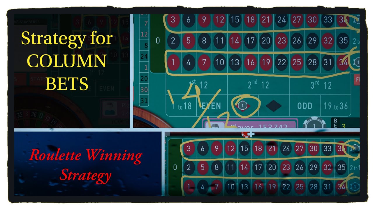 Columns Bets Management in ROULETTE - YouTube