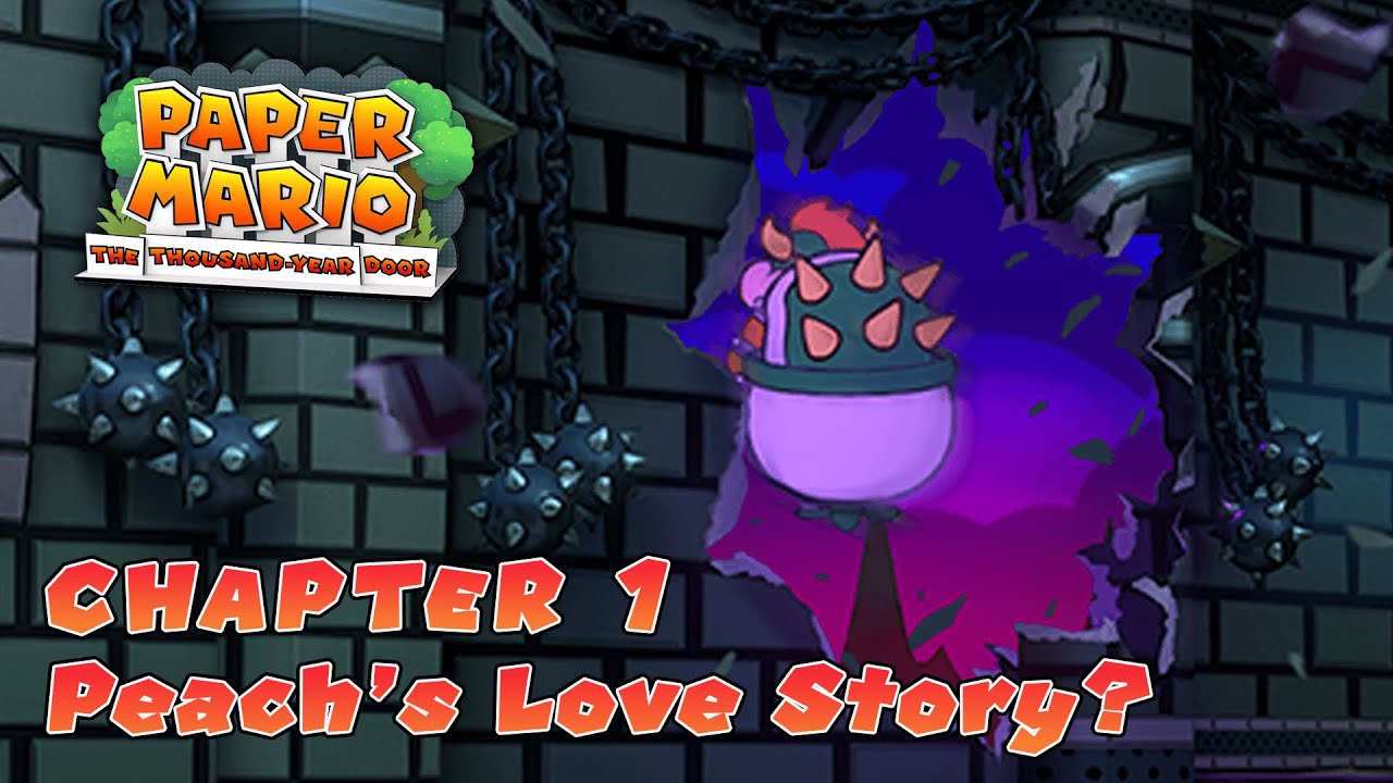 Chapter 1: Peach's Love Story? ( Intermission ) | Paper Mario: TTYD ...