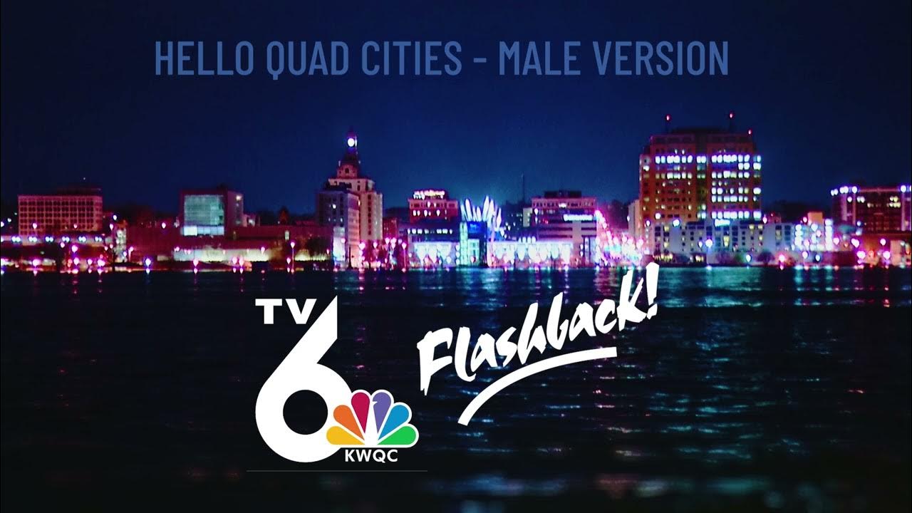 TV6 Flashback! "Hello Quad Cities" Male Version - YouTube