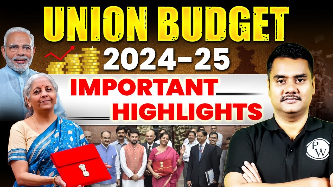 UNION BUDGET 2024-25 Important Highlights 🔥| Budget Analysis ...
