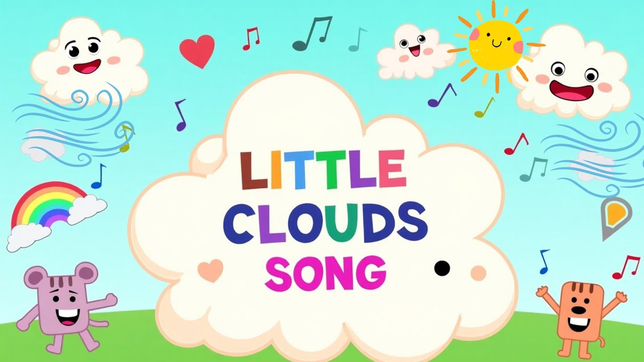 ☁️ Little Clouds Song | Fun Animated Kids Song | Learn About Clouds and ...