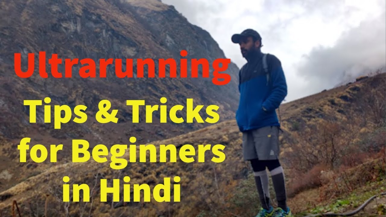 How To Be An Ultra Runner | Tips & Tricks to Become A Successful Ultra ...