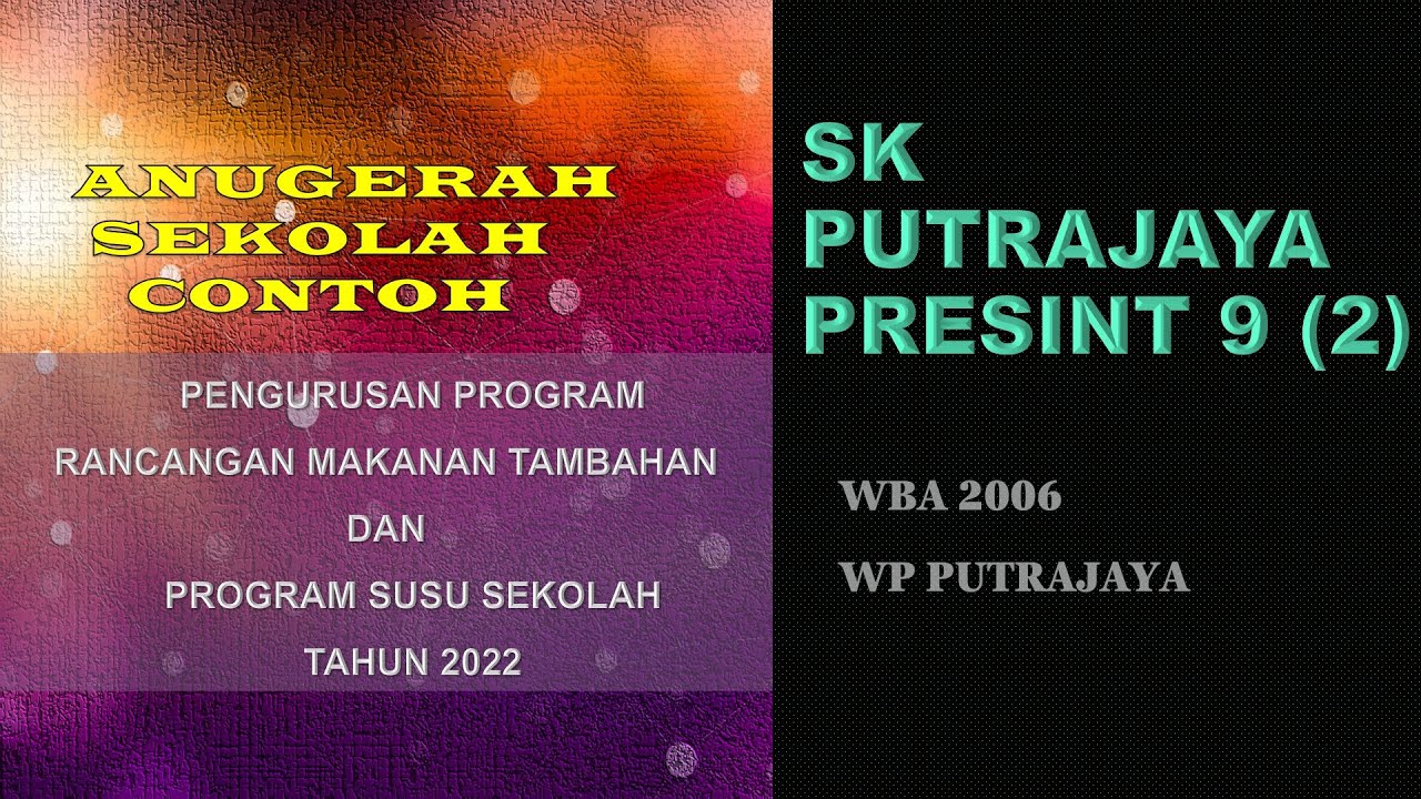 WP PUTRAJAYA : SK PUTRAJAYA PRESINT 9 2 - YouTube
