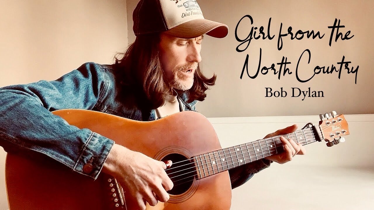Girl from the North Country - Bob Dylan (Cover) - YouTube