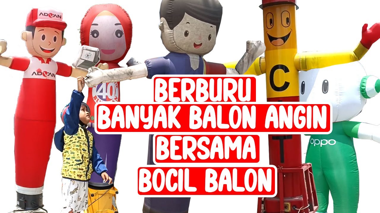 BOCIL BALON BERBURU BANYAK BALON ANGIN JOGET @duniakeenand - YouTube