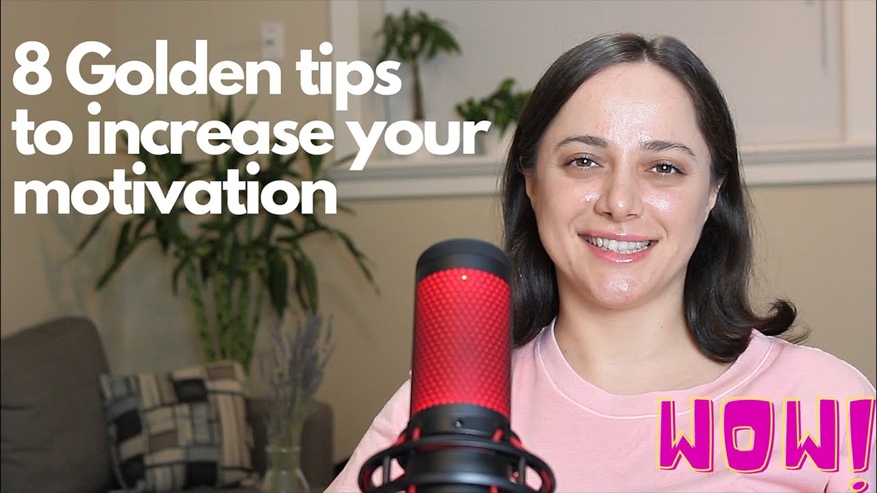 How to Increase Your Motivation: 8 Tips To Get More Done - YouTube