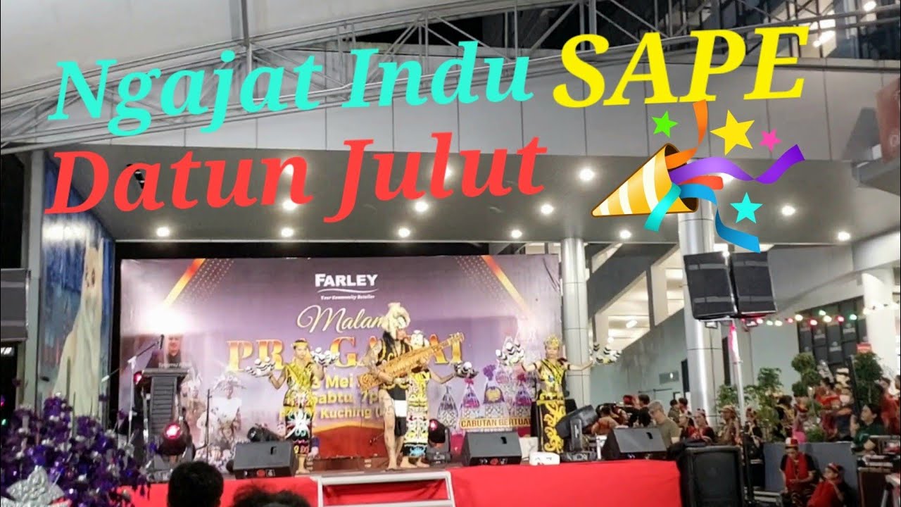 Pra Gawai Farley Kuching Mall Ngajat Indu & Ngajat Sape - YouTube