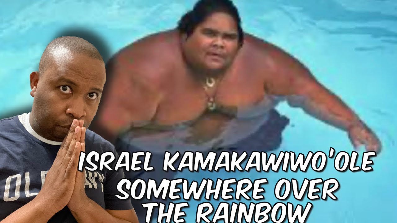 First Time Hearing | Israel IZ Kamakawiwo’ ole - somewhere Over The ...