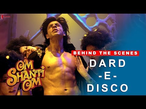 Om Shanti Om | Behind The Scenes | Dard-E-Disco | Deepika Padukone, Shah Rukh Khan