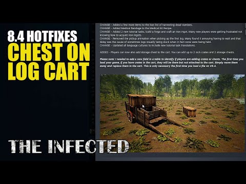 8.4 Hotfixes - Stack Chest on Log Cart | The Infected Gameplay | Patch Update