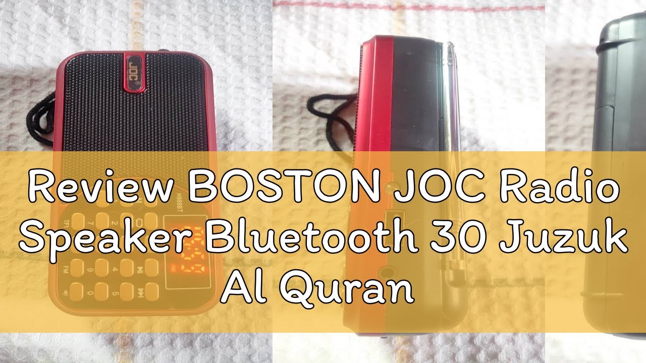 Review BOSTON JOC Radio Speaker Bluetooth 30 Juzuk Al Quran ...