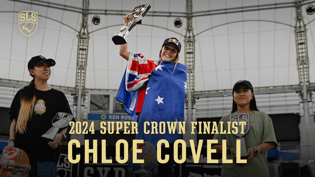 Super Crown Finalist: Chloe Covell | Best of the 2024 SLS Championship ...