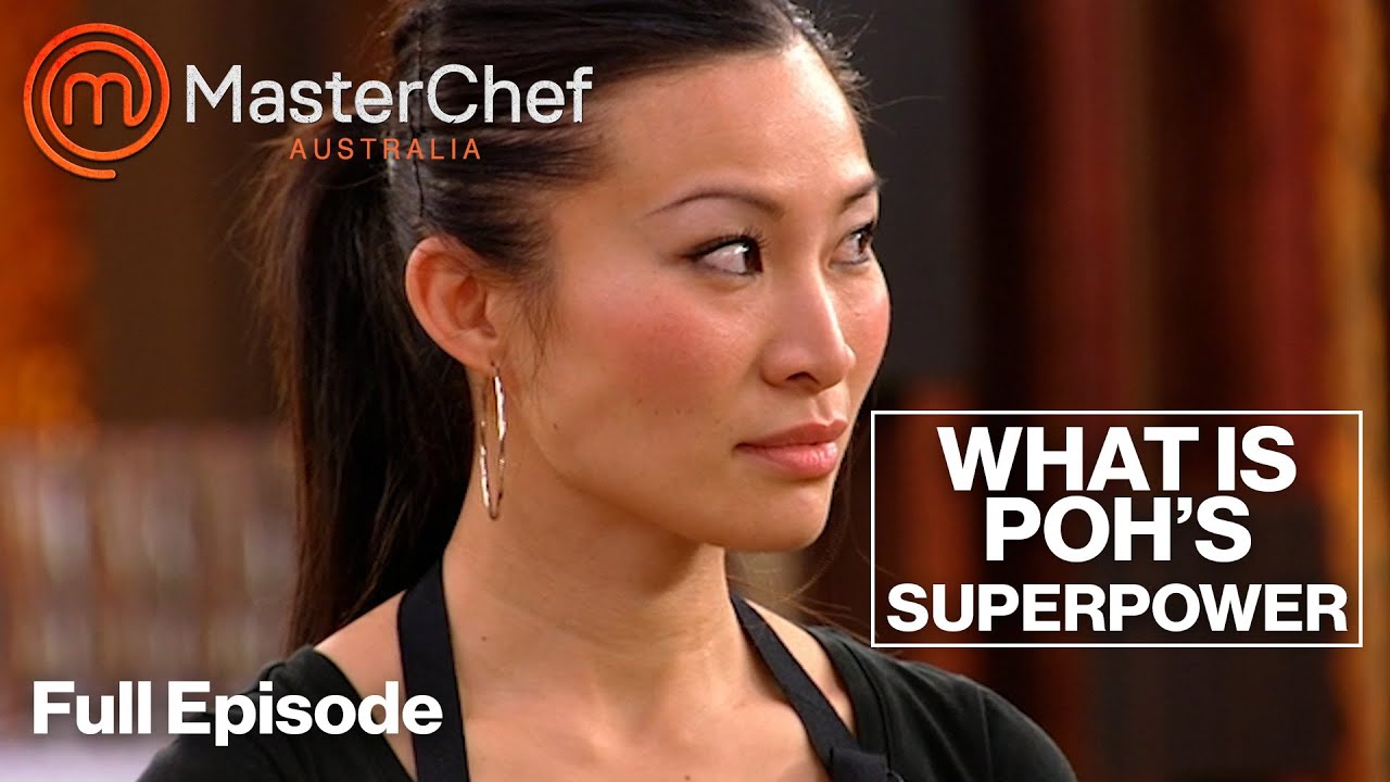 Poh's Secret Superpower | S01 E68 | Full Episode | MasterChef Australia ...