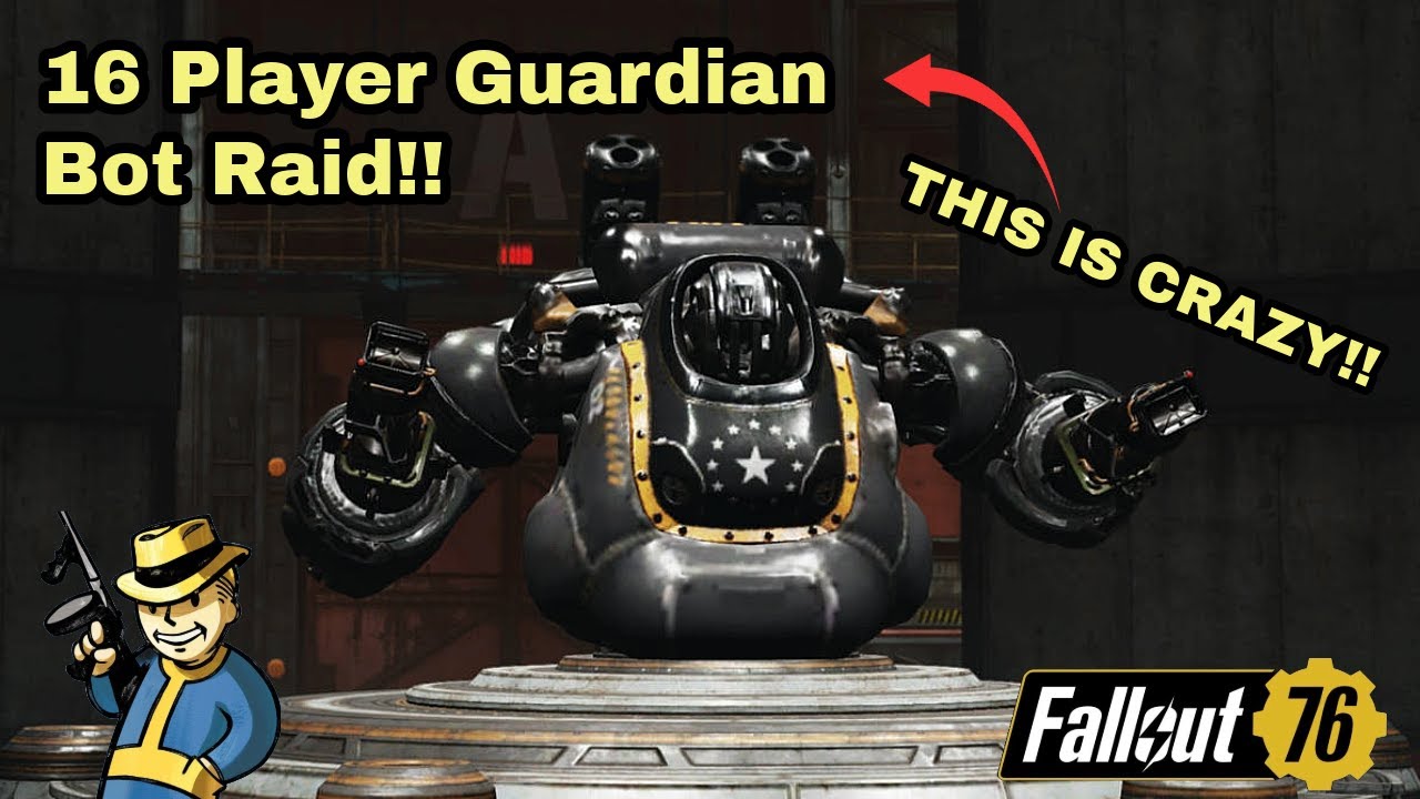 Fallout 76 - 16 Player Guardian Bot Grind!! - YouTube