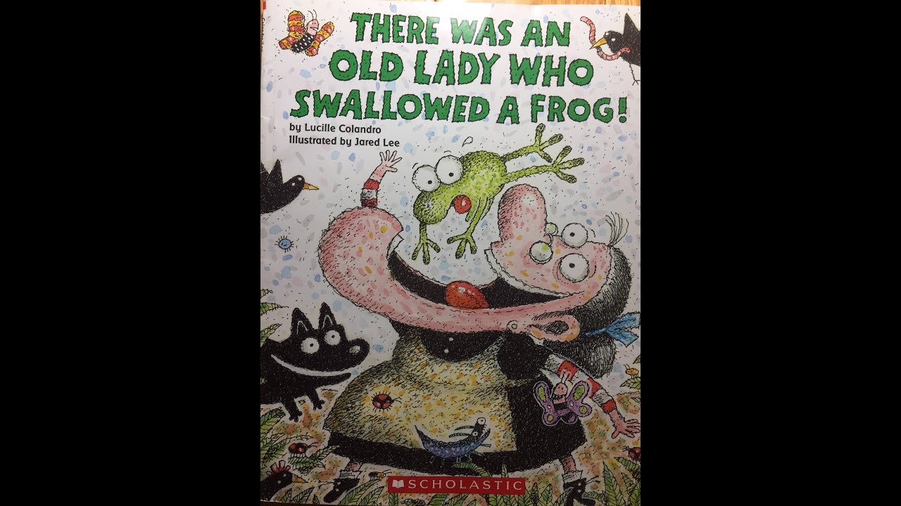 There was an old lady who swallowed a frog - Children's Book Read Aloud ...