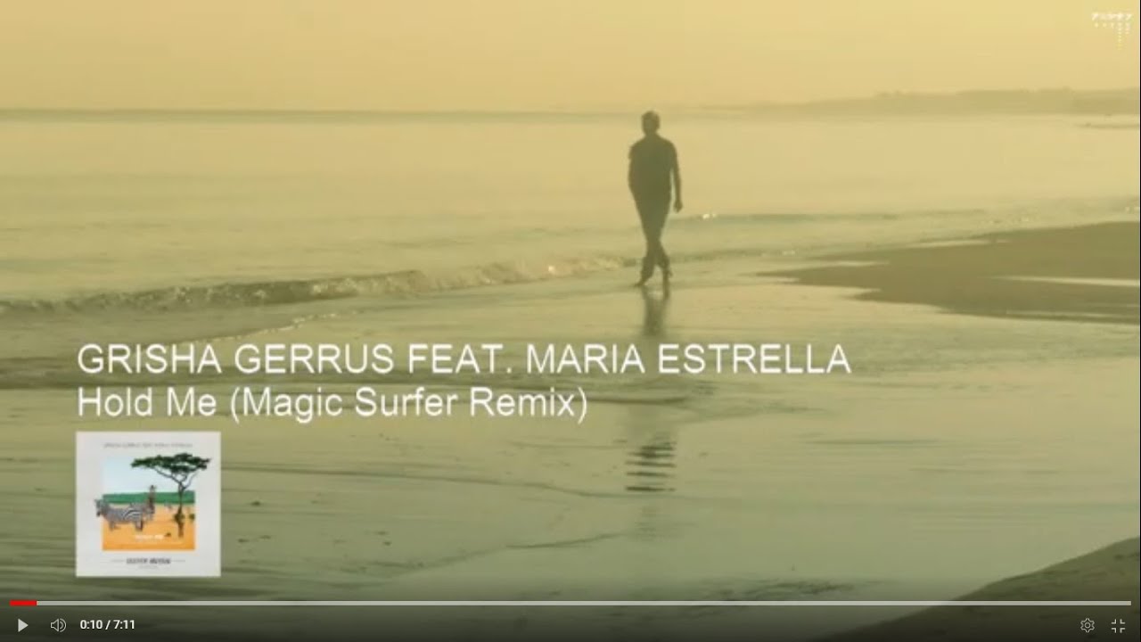 Grisha Gerrus Feat. Maria Estrella - Hold Me (Magic Surfer Remix) - YouTube