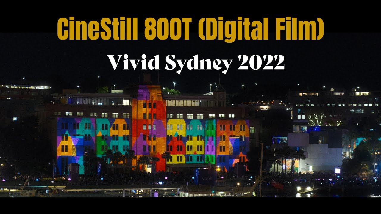 CineStill 800T Film Simulation (Vivid Sydney Night 1/5) - YouTube