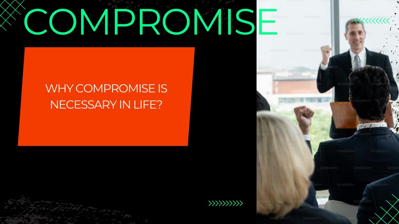 why compromise is necessary in life|motivational video|sacrifice in ...
