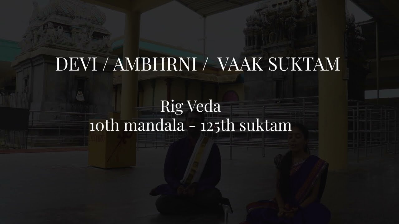 Devi Suktam ( Vak Suktam ) With Meaning By Kum.Shravanthi & Me | Rig Veda | Devi As Supreme in ...