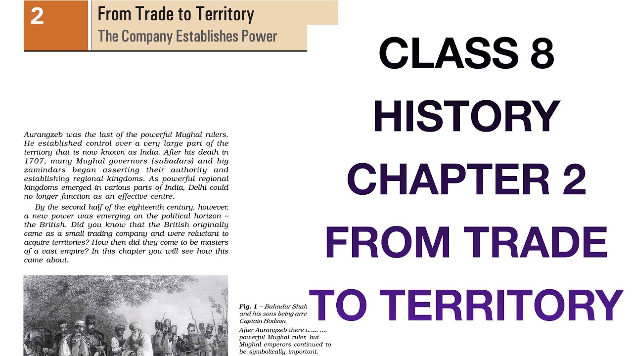 Reading NCERT Class 8 History Chapter 2:From Trade to Territory|Useful ...