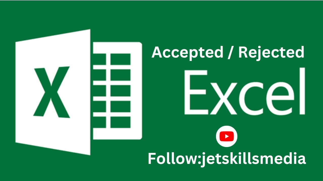 Accepted and Rejected | Excel | Excel Tricks and Tips | JETSKILLSMEDIA ...