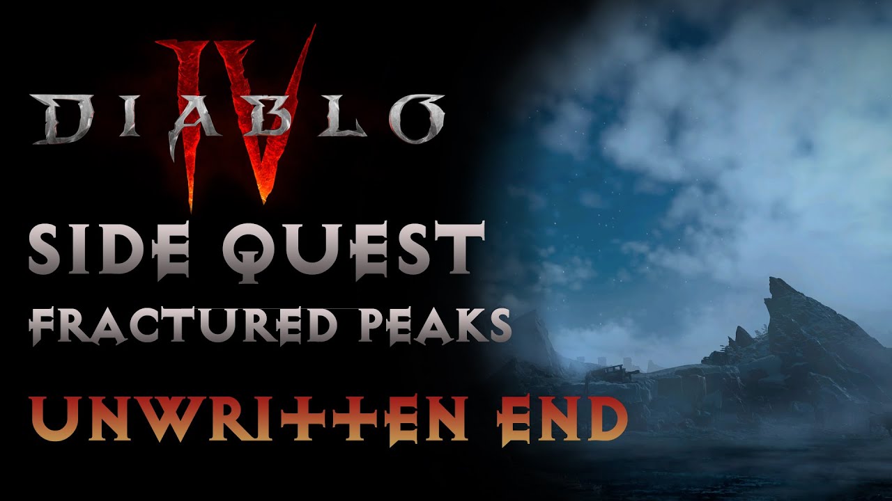 Diablo IV - Side Quest: Unwritten End (Fractured Peaks) - YouTube