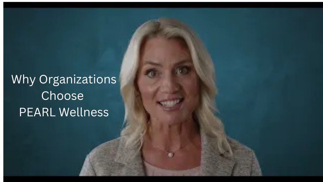 Why Organizations Choose PEARL Wellness | 2-Minute Wellness Speaking ...
