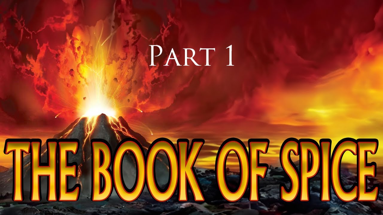 The Book Of Spice Part 1 - YouTube