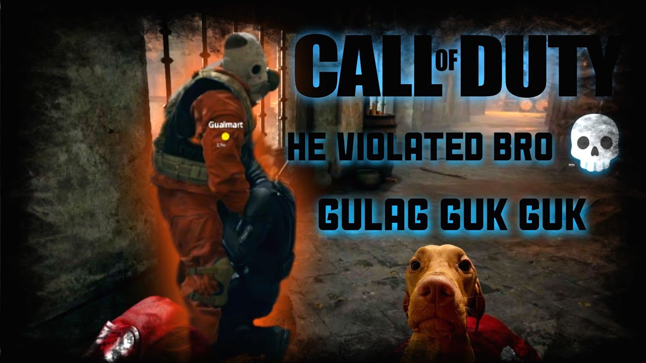 The Gulag guards need to be stopped... A COD Funtage - YouTube