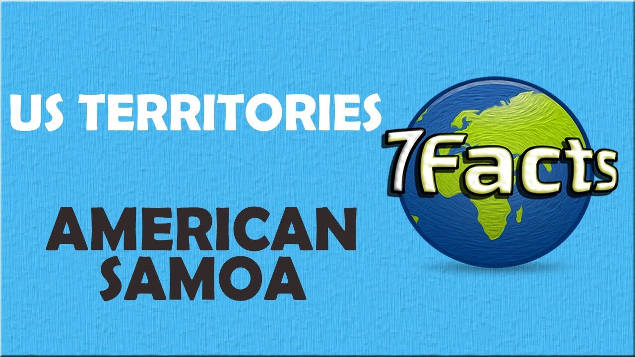 7 Facts about American Samoa - YouTube