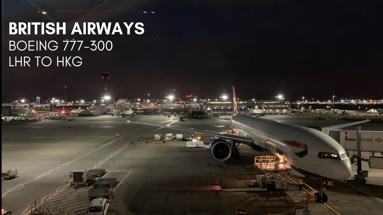 British Airways BA27 (Economy) Boeing 777-300 | London (LHR) to Hong ...