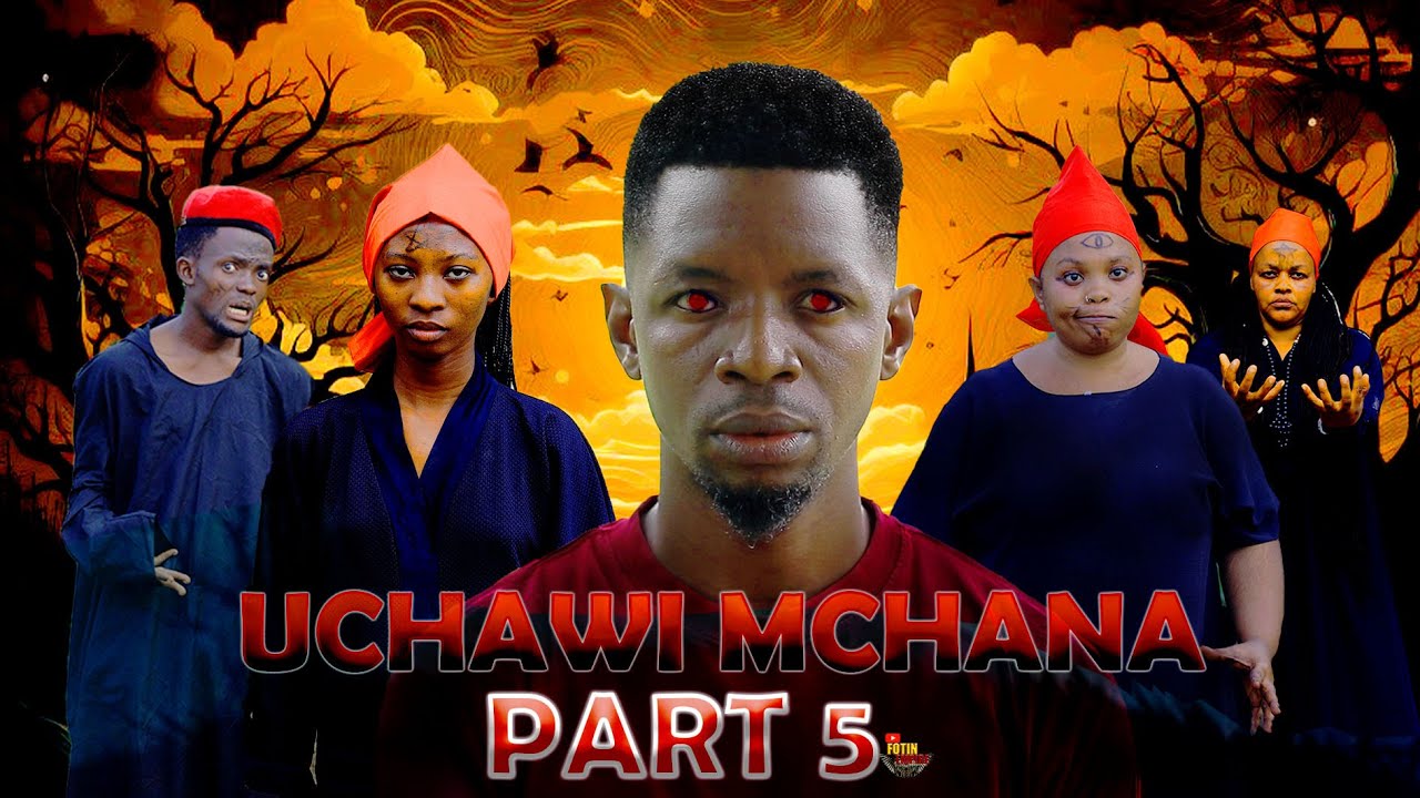 UCHAWI MCHANA [part 5] - YouTube