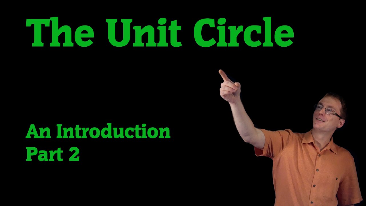 Introduction to the Unit Circle Part 2 - YouTube