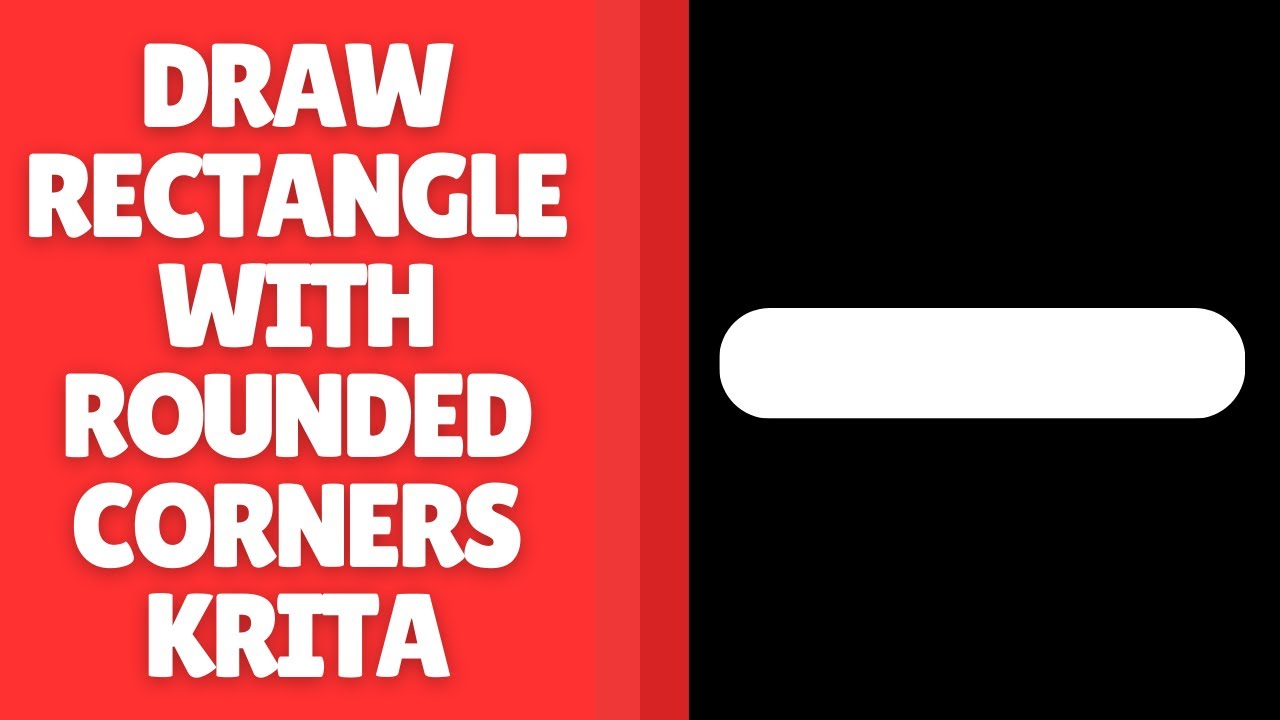 How to Draw Rectangle with Rounded Corners in Krita - YouTube