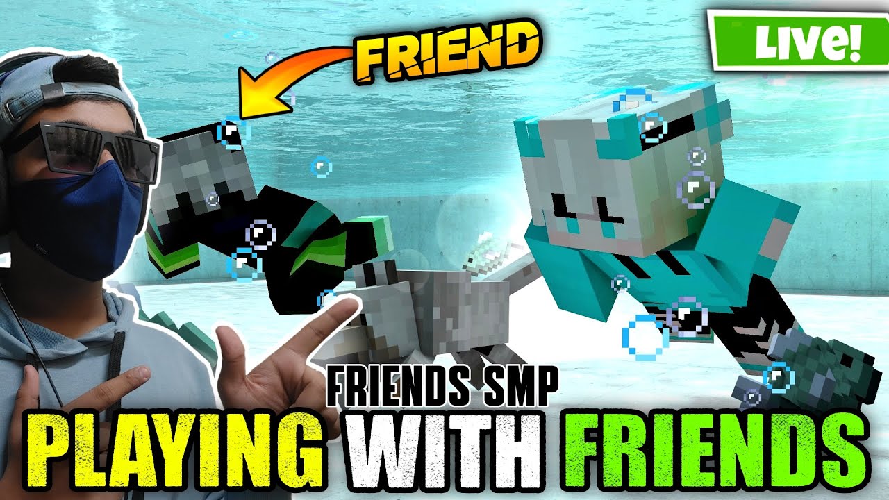 😆PLAYING WITH FRIENDS || FRIEND SMP || - YouTube