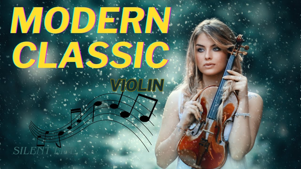 MODERN CLASSICAL MUSIC//VIOLIN//RELAXING MUSIC. - YouTube