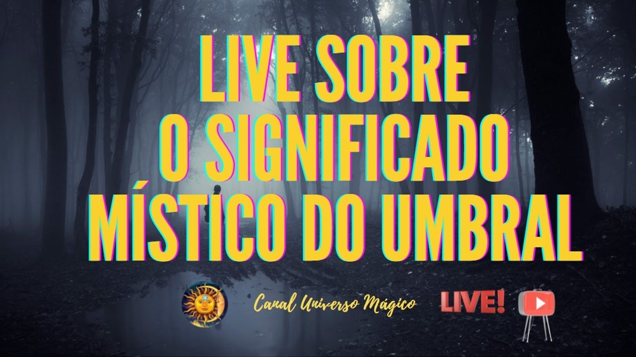 Significado Místico do Umbral - YouTube