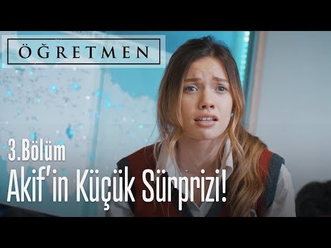 Umarım küçük sürprizimi beğenmişsinizdir - Öğretmen 3. Bölüm