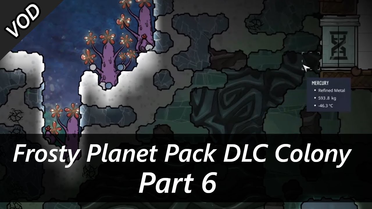 Wrapping Up the Frosty Planet Pack DLC Colony Part 6 VOD Oxygen Not ...