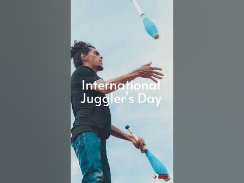 International Juggler's Day - YouTube