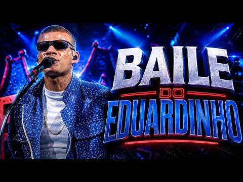 Baile do Eduardinho Completo - Eduardinho dos Teclados (Ao Vivo)