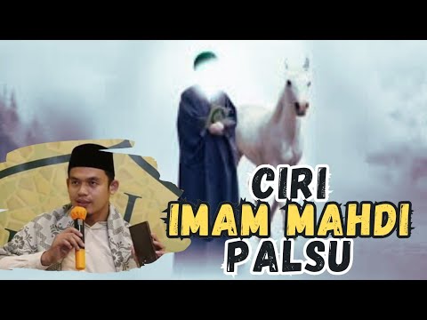 Ciri Imam Mahdi palsu - YouTube