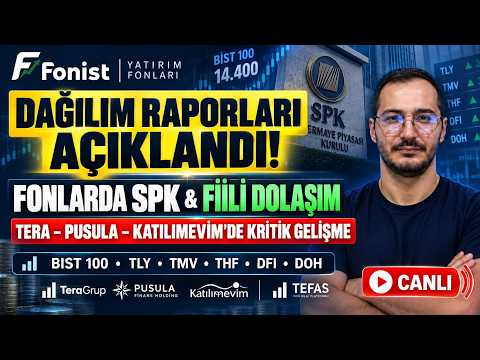 Fonlarda Dağılım Raporları Açıklandı! Tera-Pusula Gelişmesi | SPK, Fiili Dolaşım, TLY, TMV, THF, DOH