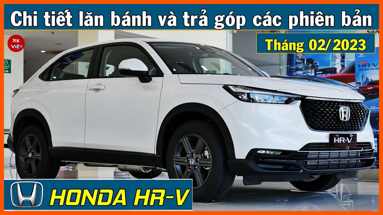 Giá xe gầm cao 05 chỗ Honda HRV tháng 02/2023. Chi tiết lăn bánh và trả ...
