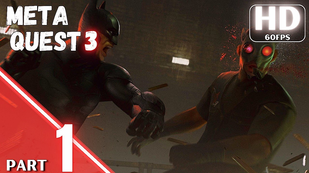 BATMAN ARKHAM SHADOW META QUEST 3 WALKTHROUGH GAMEPLAY PART 1 -INTRO ...